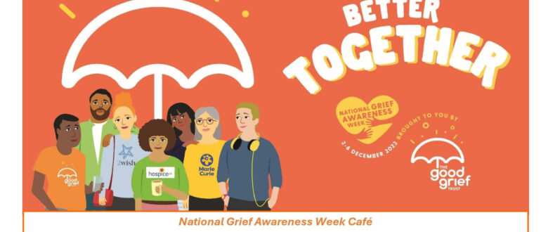 National Grief Awareness Week Café – National Grief Awareness Week