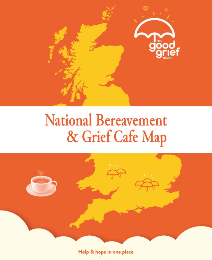 National Map of Grief and Bereavement Cafes – The Good Grief Trust